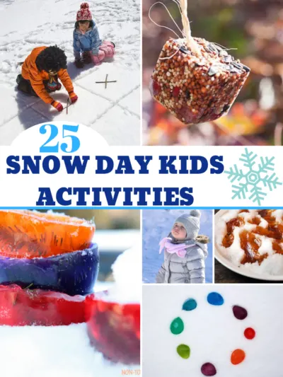 25 Snow Day Kids Activities: For A Day Off Of School